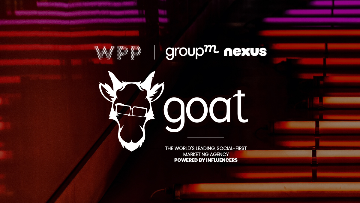 WPP Acquires Data-Driven Influencer Marketing Agency Goat - GroupM WPP Acquires Data-Driven Influencer Marketing Agency Goat - GroupM
